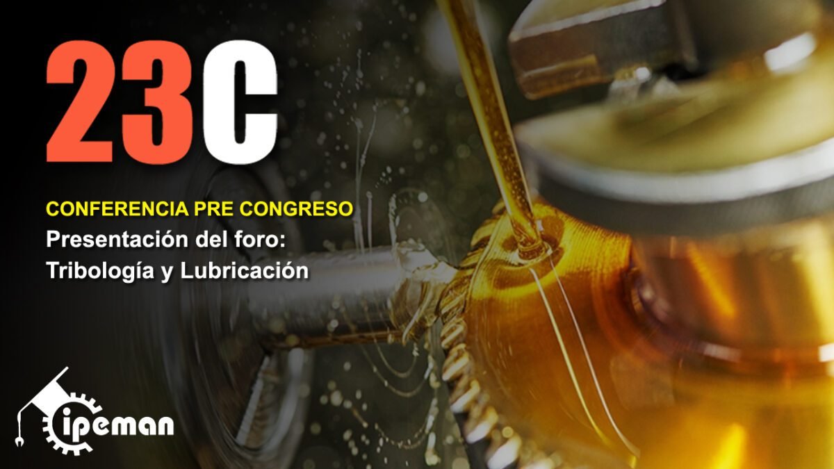 Presentación del foro: Tribología y Lubricación